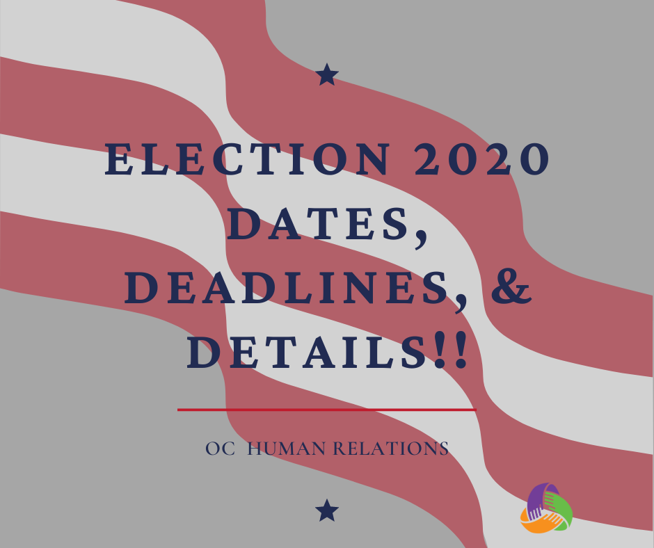Election 2020: Dates, Deadlines & Details | OC Human Relations